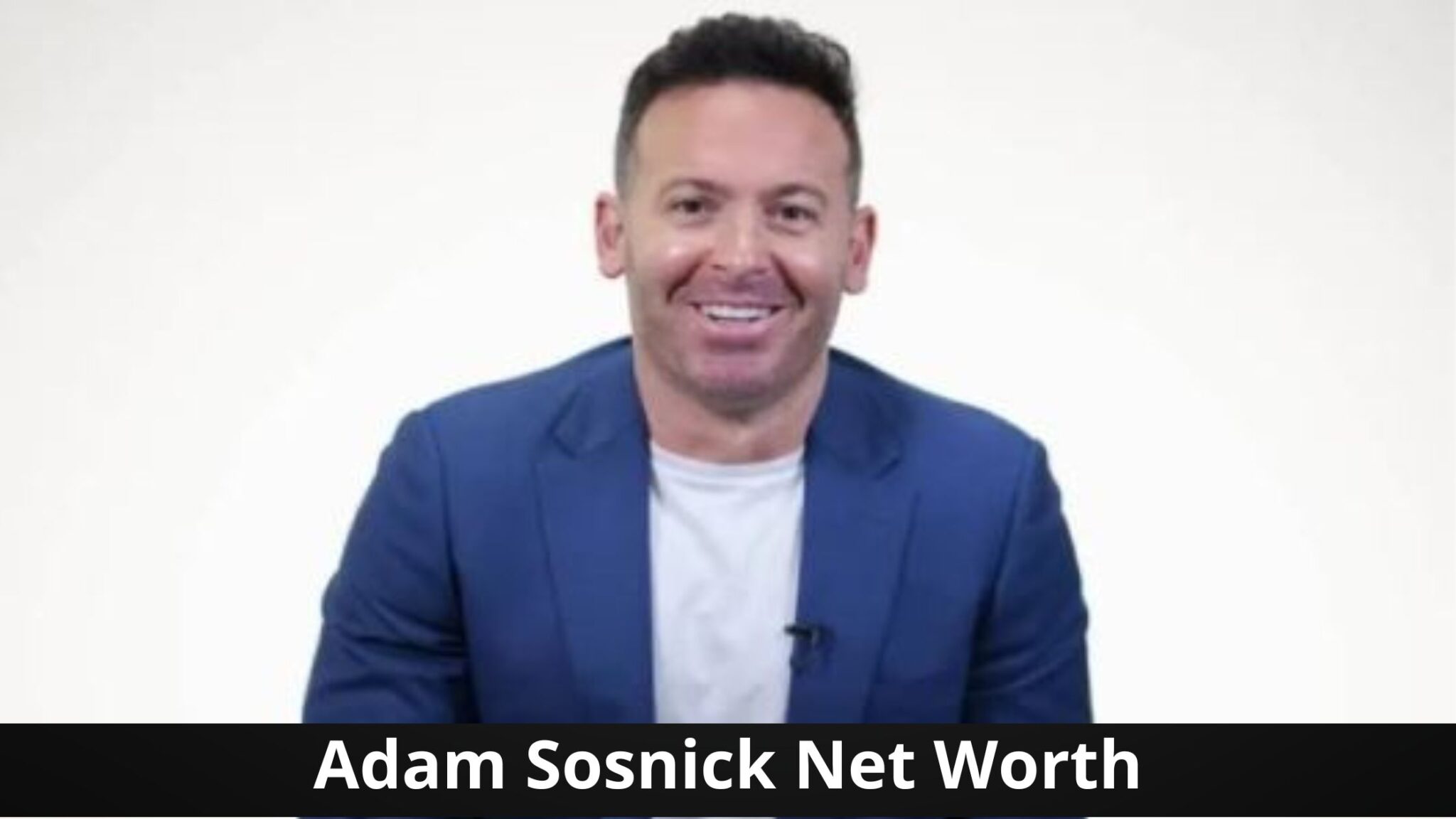What Is The Net Worth Of Adam Sosnick In 2024? - CinematicCentral