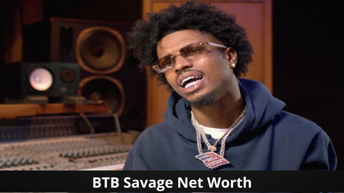 What Is The Net Worth Of BTB Savage In 2024