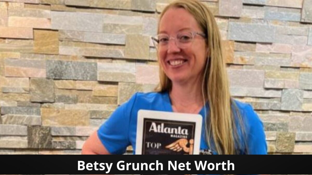 What Is The Net Worth Of Betsy Grunch In 2024?