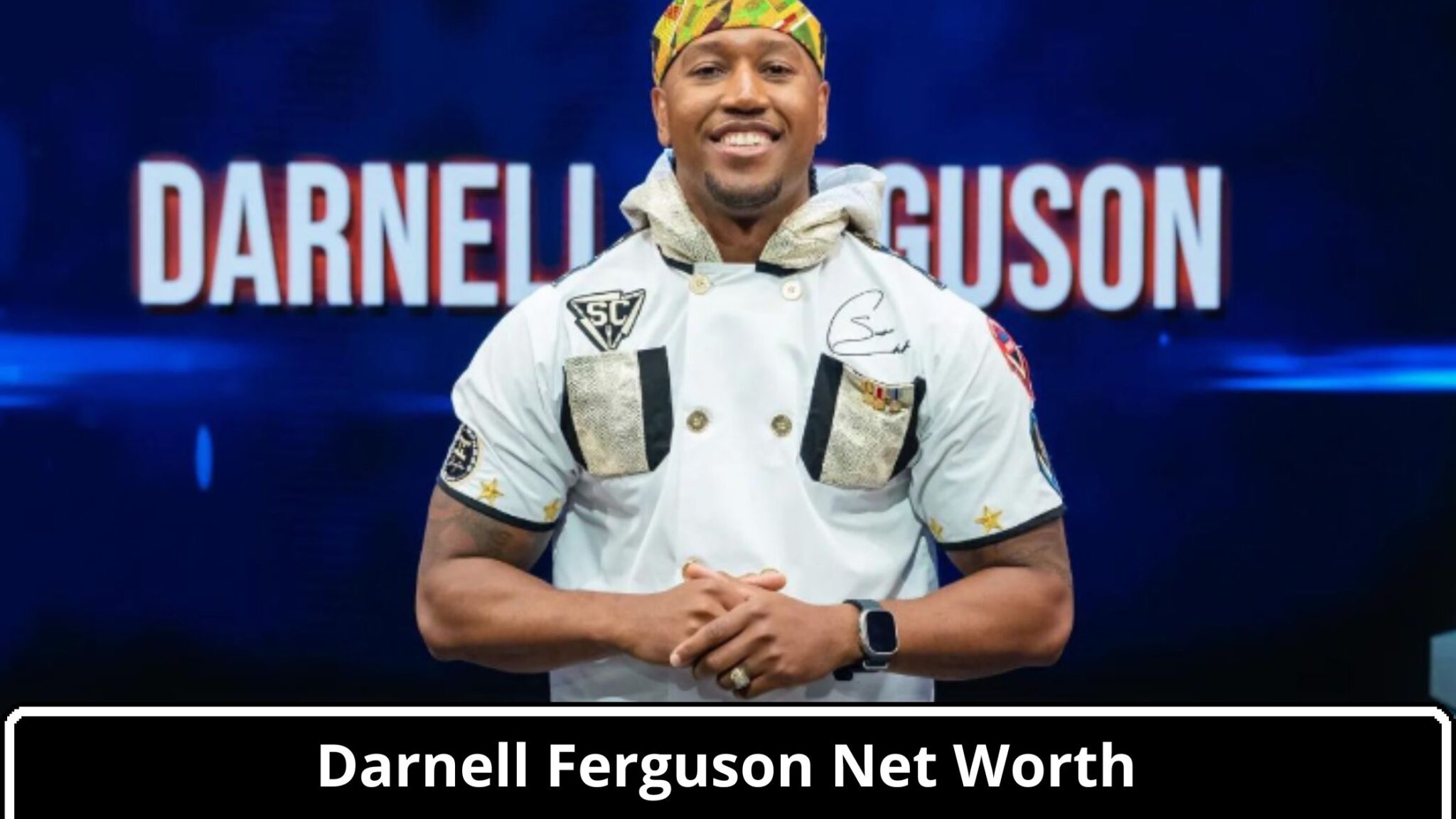 What Is The Net Worth Of Darnell Ferguson In 2024