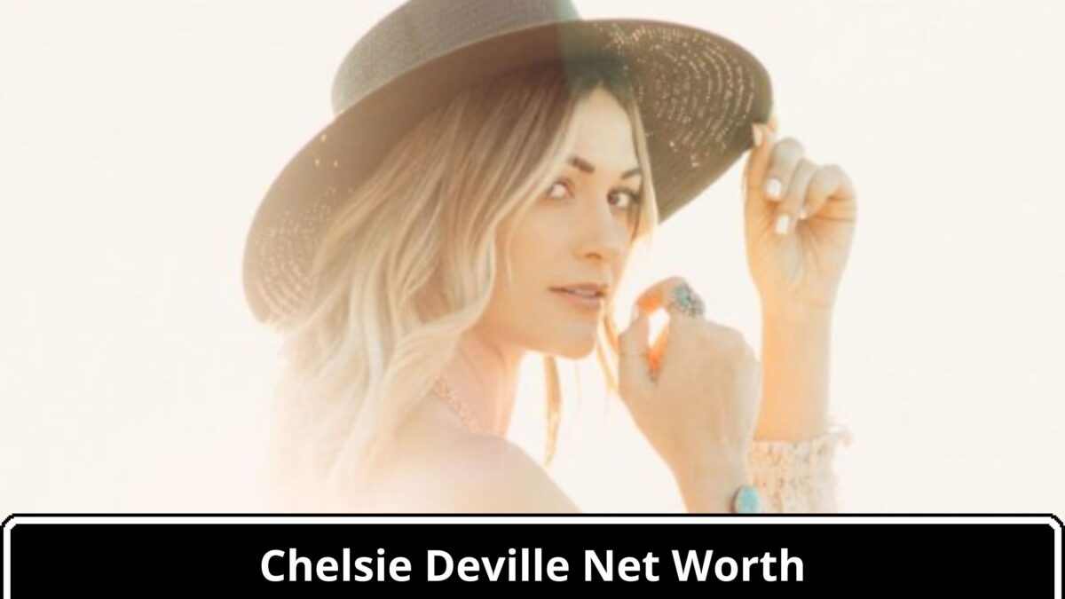 What Is The Net Worth Of Chelsie Deville In 2024