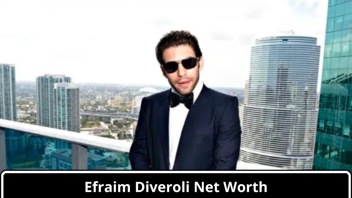 What Is The Net Worth Of Efraim Diveroli In 2024