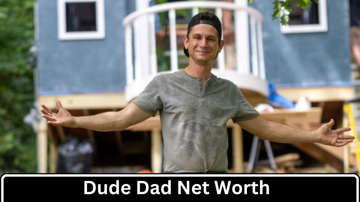 What Is The Net Worth Of Dude Dad In 2025 (Updated)