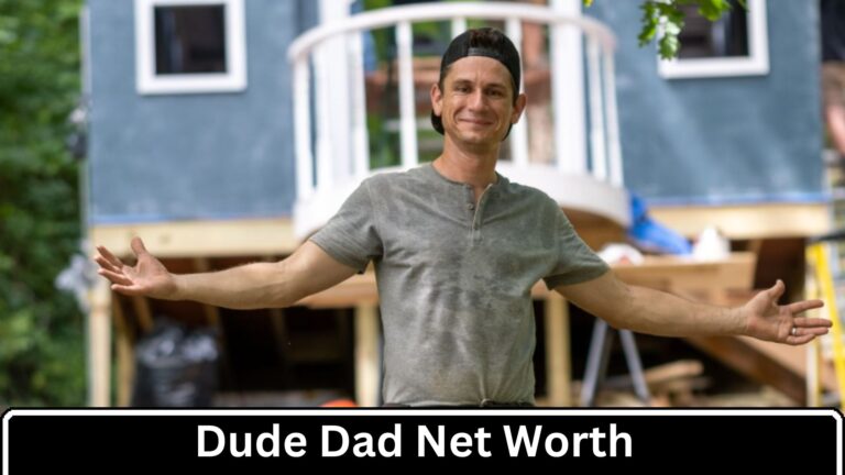 What Is The Net Worth Of Dude Dad In 2025 (Updated)