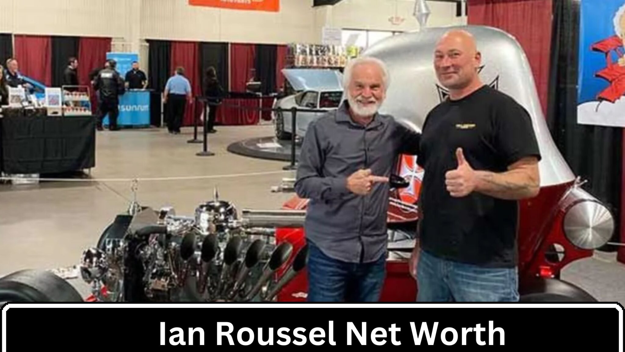 What Is The Net Worth Of Ian Roussel In 2024